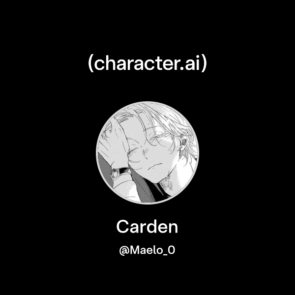 Chat with Carden | character.ai | AI Chat, Reimagined–Your Words. Your ...