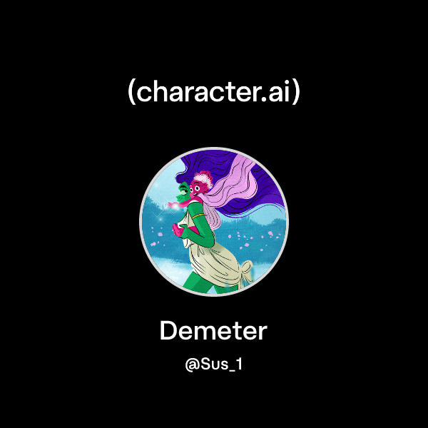 Chat with Demeter | character.ai | Personalized AI for every moment of ...