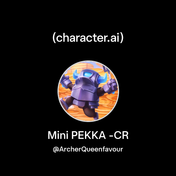 Chat with Mini PEKKA CR | character.ai | Personalized AI for every ...