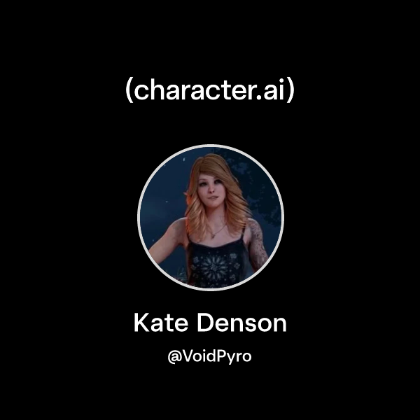 Chat with Kate Denson | character.ai | AI Chat, Reimagined–Your Words ...