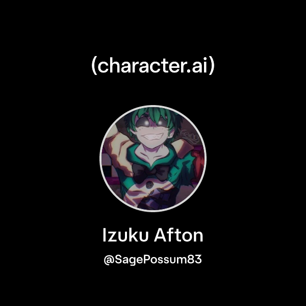 Chat with Izuku Afton | character.ai | Personalized AI for every moment of your day