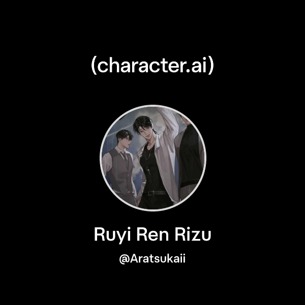 Chat with Ruyi Ren Rizu | character.ai | Personalized AI for every moment of your day