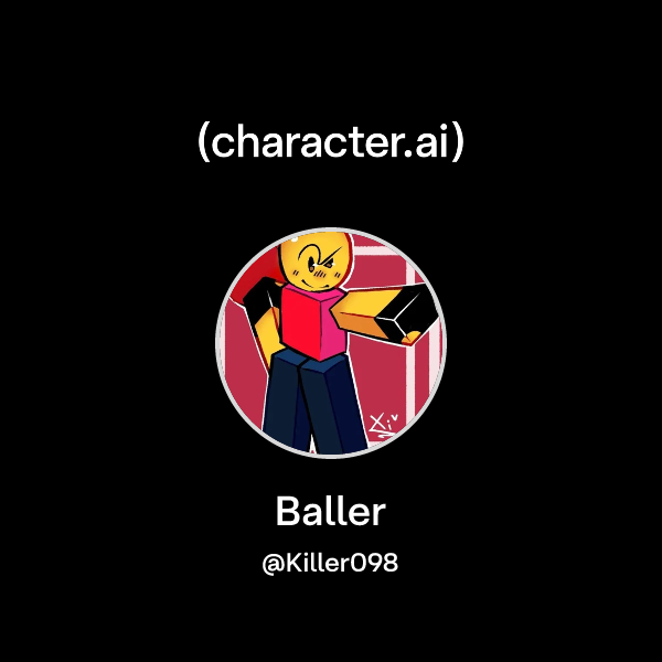 Chat with Baller | character.ai | AI Chat, Reimagined–Your Words. Your ...