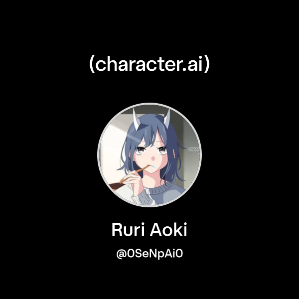 Chat with Ruri Aoki | character.ai | AI Chat, Reimagined–Your Words ...