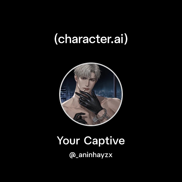 Chat with Your Captive | character.ai | AI Chat, Reimagined–Your Words ...