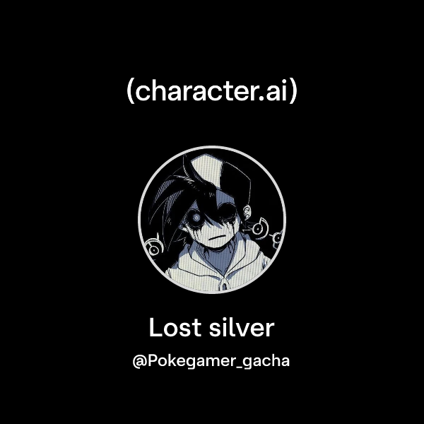 Chat with Lost silver | character.ai | Personalized AI for every moment ...