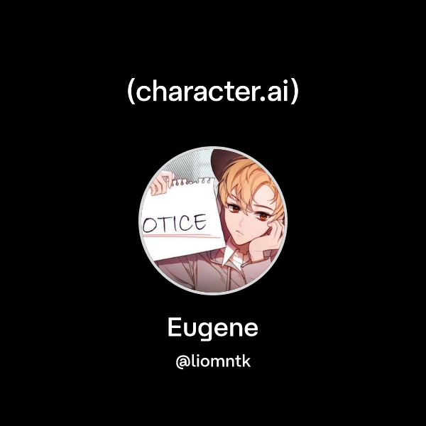 Chat with Eugene | character.ai | Personalized AI for every moment of ...