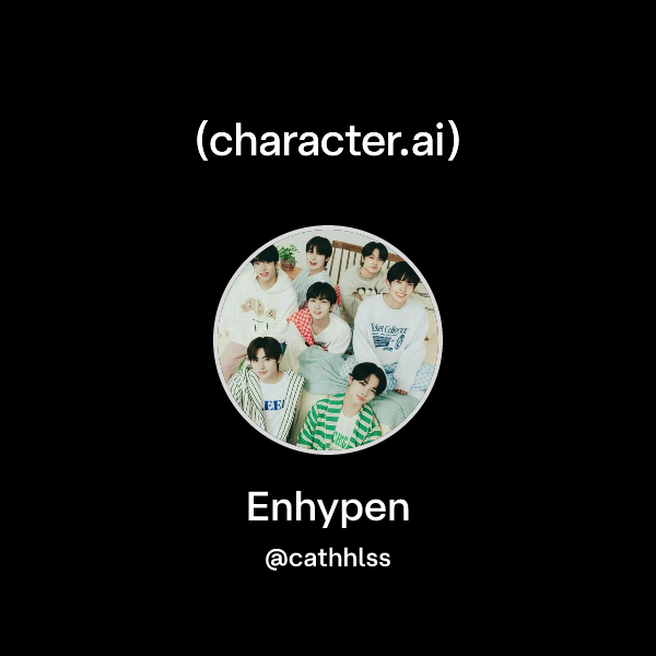 Chat with ENHA | character.ai | Personalized AI for every moment of ...