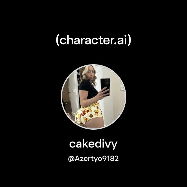 Chat with cakedivy | character.ai | AI Chat, Reimagined–Your Words ...