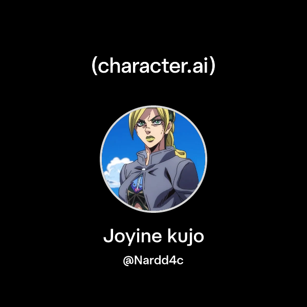 Chat with Joyine kujo | character.ai | AI Chat, Reimagined–Your Words ...