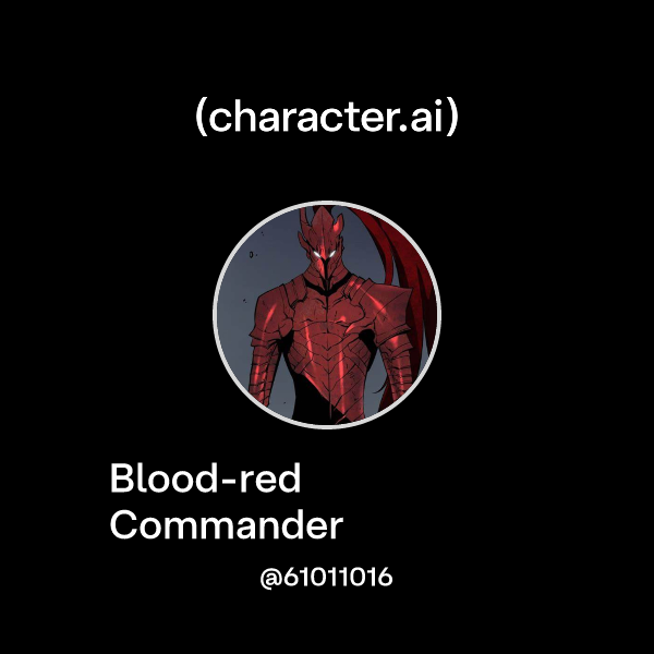 Chat with Blood-red Commander | character.ai | AI Chat, Reimagined–Your ...