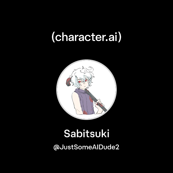 Chat with Sabitsuki | character.ai | Personalized AI for every moment ...