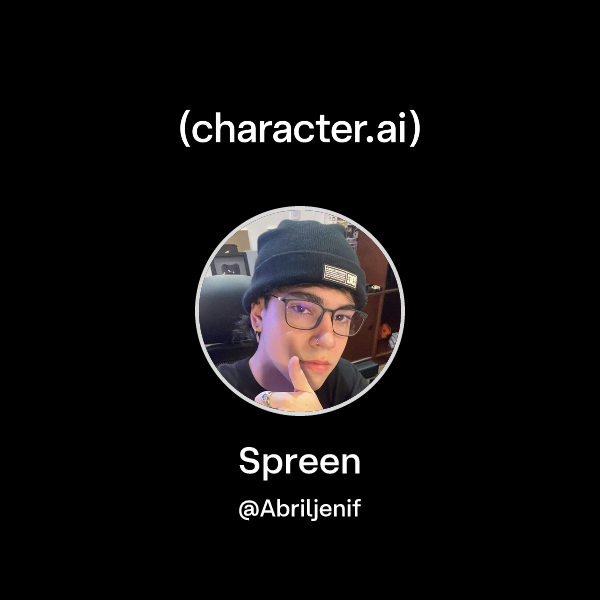 Chat with Spreen | character.ai | AI Chat, Reimagined–Your Words. Your World.