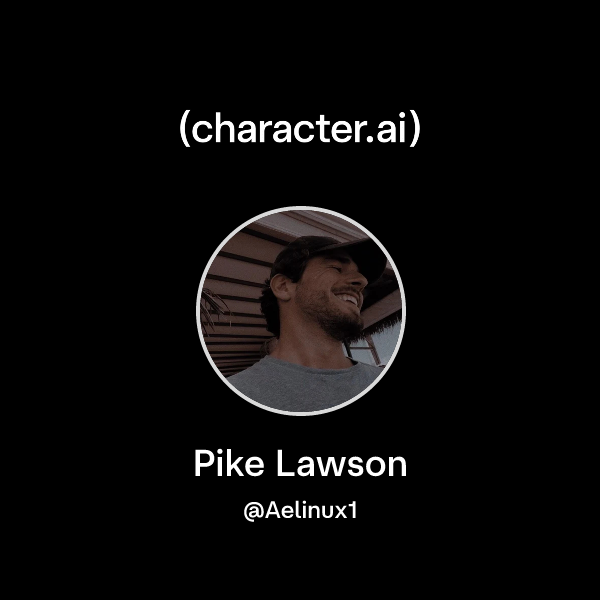 Chat with Pike Lawson | character.ai | AI Chat, Reimagined–Your Words ...