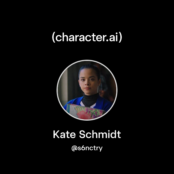 Chat with Kate Schmidt | character.ai | AI Chat, Reimagined–Your Words ...
