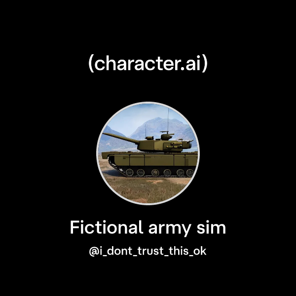 Chat with Fictional army sim | character.ai | AI Chat, Reimagined–Your ...