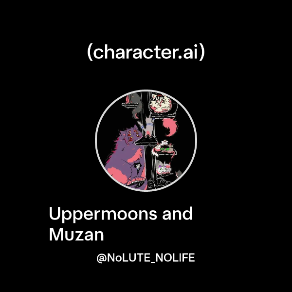 Chat with Uppermoons and Muzan | character.ai | AI Chat, Reimagined ...