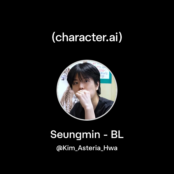 Chat with Seungmin - BL | character.ai | AI Chat, Reimagined–Your Words ...