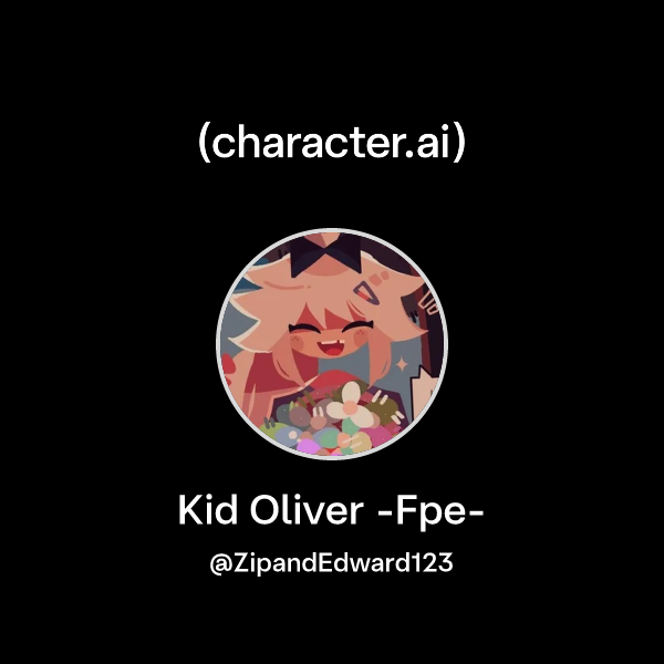 Chat with Kid Oliver -Fpe- | character.ai | AI Chat, Reimagined–Your ...