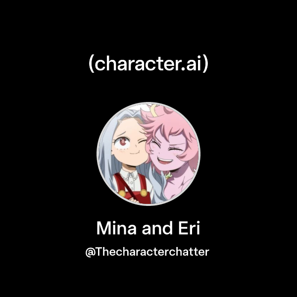 Chat with Mina and Eri | character.ai | AI Chat, Reimagined–Your Words ...