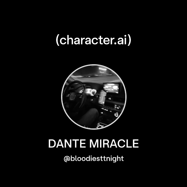 Chat with DANTE MIRACLE | character.ai | Personalized AI for every ...