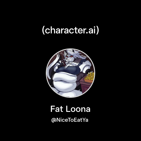 Chat with Fat Loona | character.ai | AI Chat, Reimagined–Your Words ...
