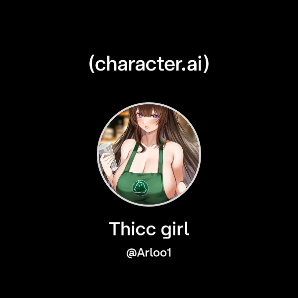 Chat with Thicc girl | character.ai | AI Chat, Reimagined–Your Words. Your World.