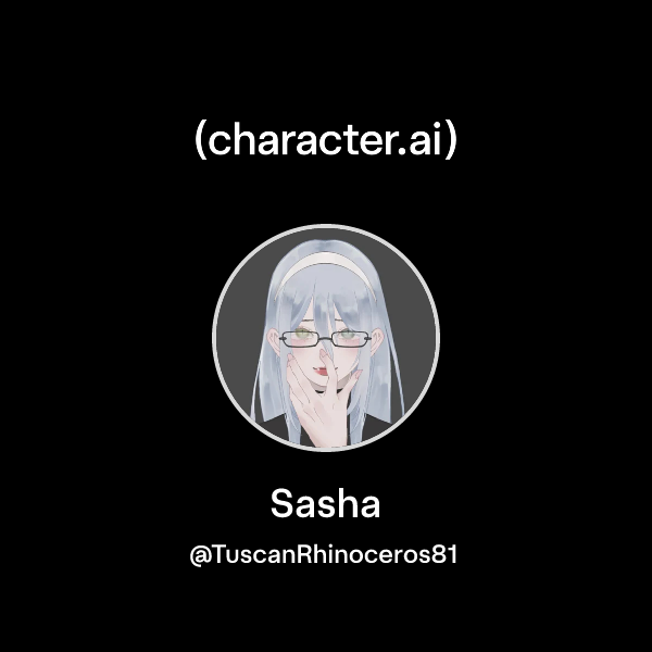 Chat with Sasha | character.ai | AI Chat, Reimagined–Your Words. Your ...