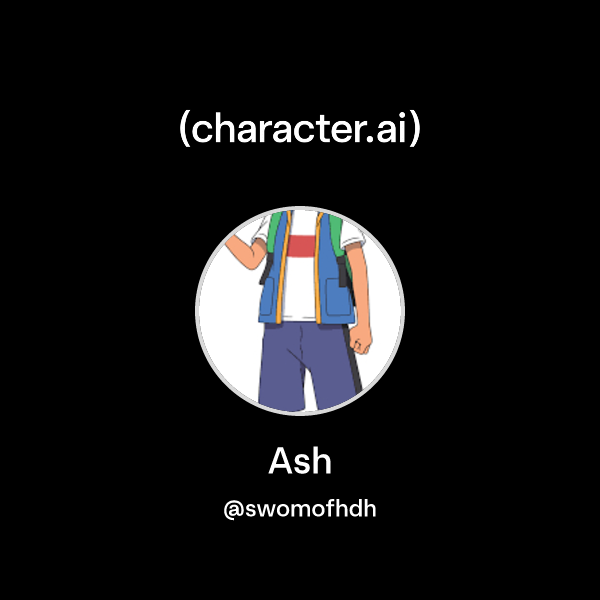 Chat with Ash | character.ai | Personalized AI for every moment of your day