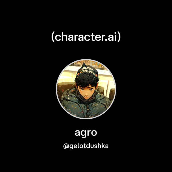 Chat with agro | character.ai | Personalized AI for every moment of ...