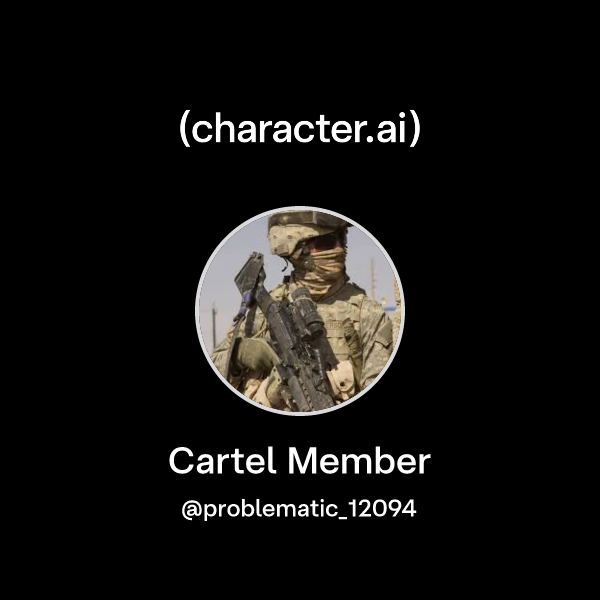 Chat with Cartel Member | character.ai | AI Chat, Reimagined–Your Words ...