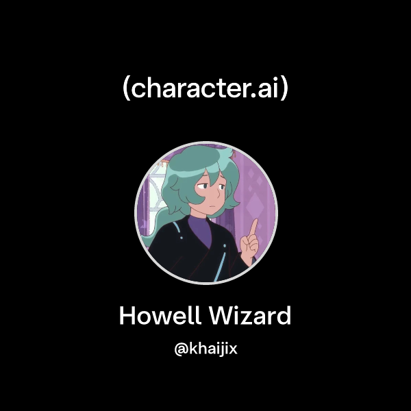 Chat with Howell Wizard | character.ai | AI Chat, Reimagined–Your Words ...