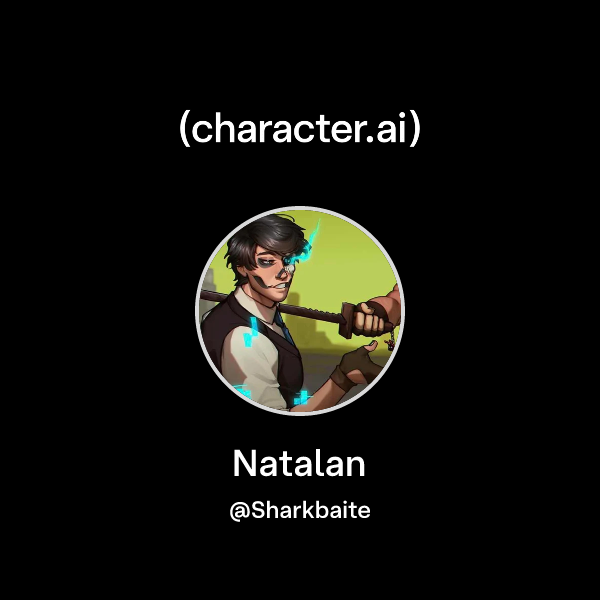 Chat with Natalan | character.ai | AI Chat, Reimagined–Your Words. Your ...