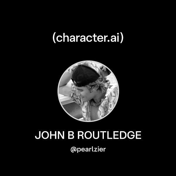 Chat with JOHN B ROUTLEDGE | character.ai | AI Chat, Reimagined–Your ...