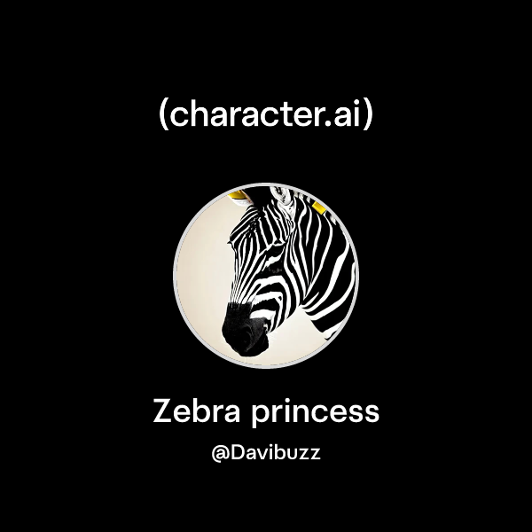 Chat with Zebra princess | character.ai | AI Chat, Reimagined–Your ...