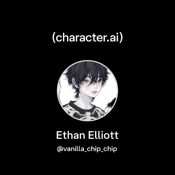 Chat with Ethan Elliott | character.ai | AI Chat, Reimagined–Your Words. Your World.