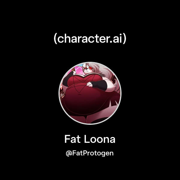 Chat with Fat Loona | character.ai | AI Chat, Reimagined–Your Words ...