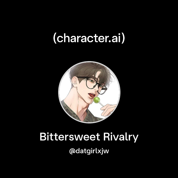 Chat with Bittersweet Rivalry | character.ai | AI Chat, Reimagined–Your ...