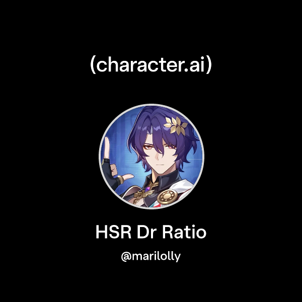 Chat with HSR Dr Ratio | character.ai | AI Chat, Reimagined–Your Words ...