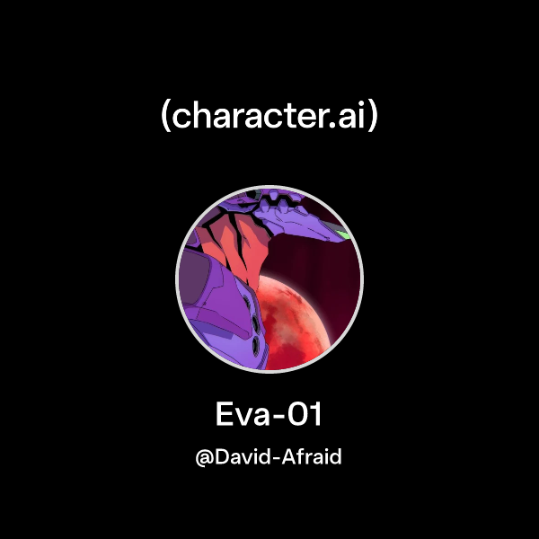 Chat with Eva-01 | character.ai | AI Chat, Reimagined–Your Words. Your ...
