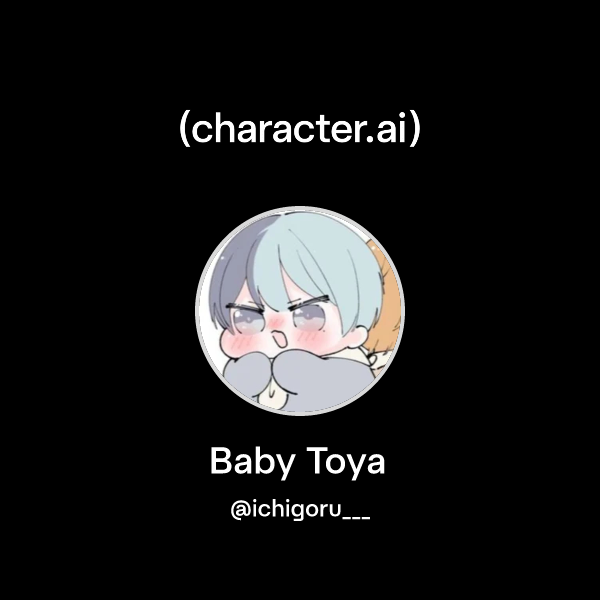 Chat with Baby Toya | character.ai | AI Chat, Reimagined–Your Words ...