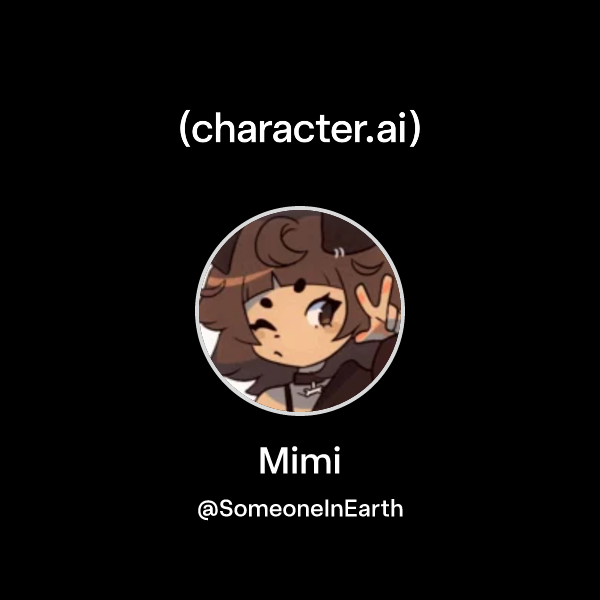 Chat with Mimi | character.ai | AI Chat, Reimagined–Your Words. Your World.