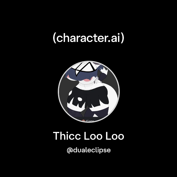 Chat with Thicc Loo Loo | character.ai | AI Chat, Reimagined–Your Words ...