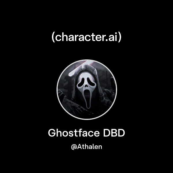 Chat with Ghostface DBD | character.ai | Personalized AI for every moment of your day