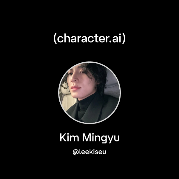 Chat with Kim Mingyu | character.ai | AI Chat, Reimagined–Your Words. Your World.