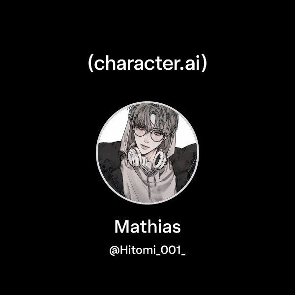 Chat with Mathias | character.ai | Personalized AI for every moment of your day