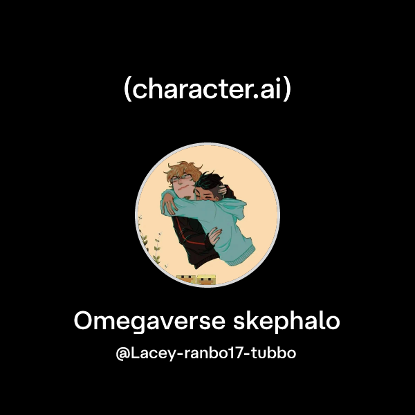 Chat with Omegaverse skephalo | character.ai | Personalized AI for ...