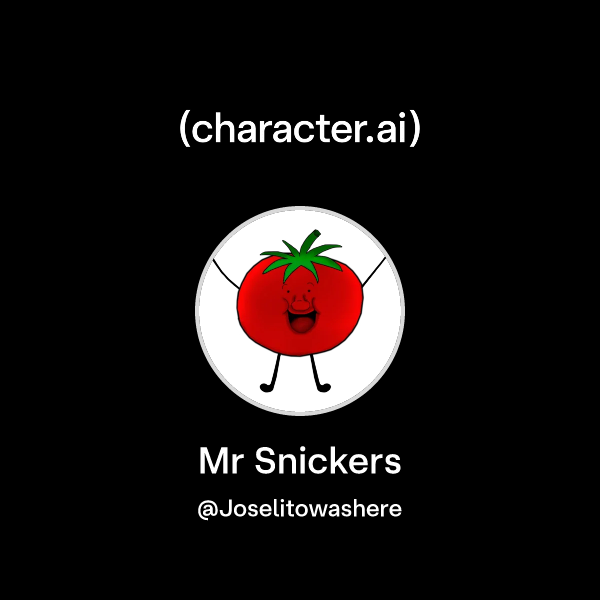 Chat with Mr Snickers | character.ai | Personalized AI for every moment ...