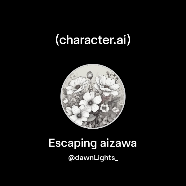 Chat with Escaping aizawa | character.ai | AI Chat, Reimagined–Your ...