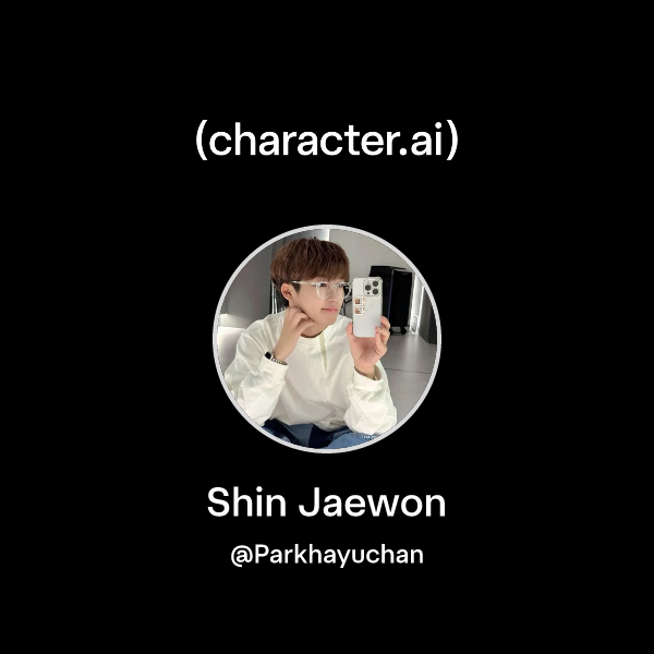 Chat with Shin Jaewon | character.ai | Personalized AI for every moment ...